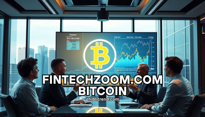 FintechZoom.com Bitcoin: Prices, Trends & News Updated 2025